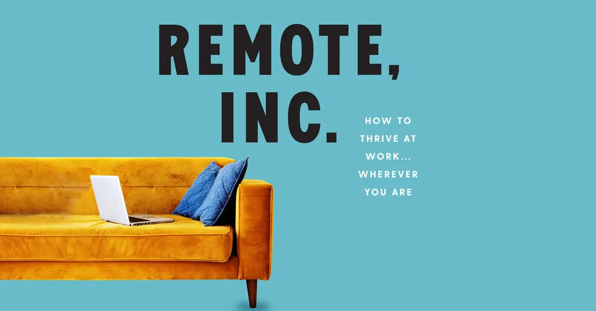 REMOTE, INC.: A new book by MIT Sloan’s Robert C. Pozen helps remote ...